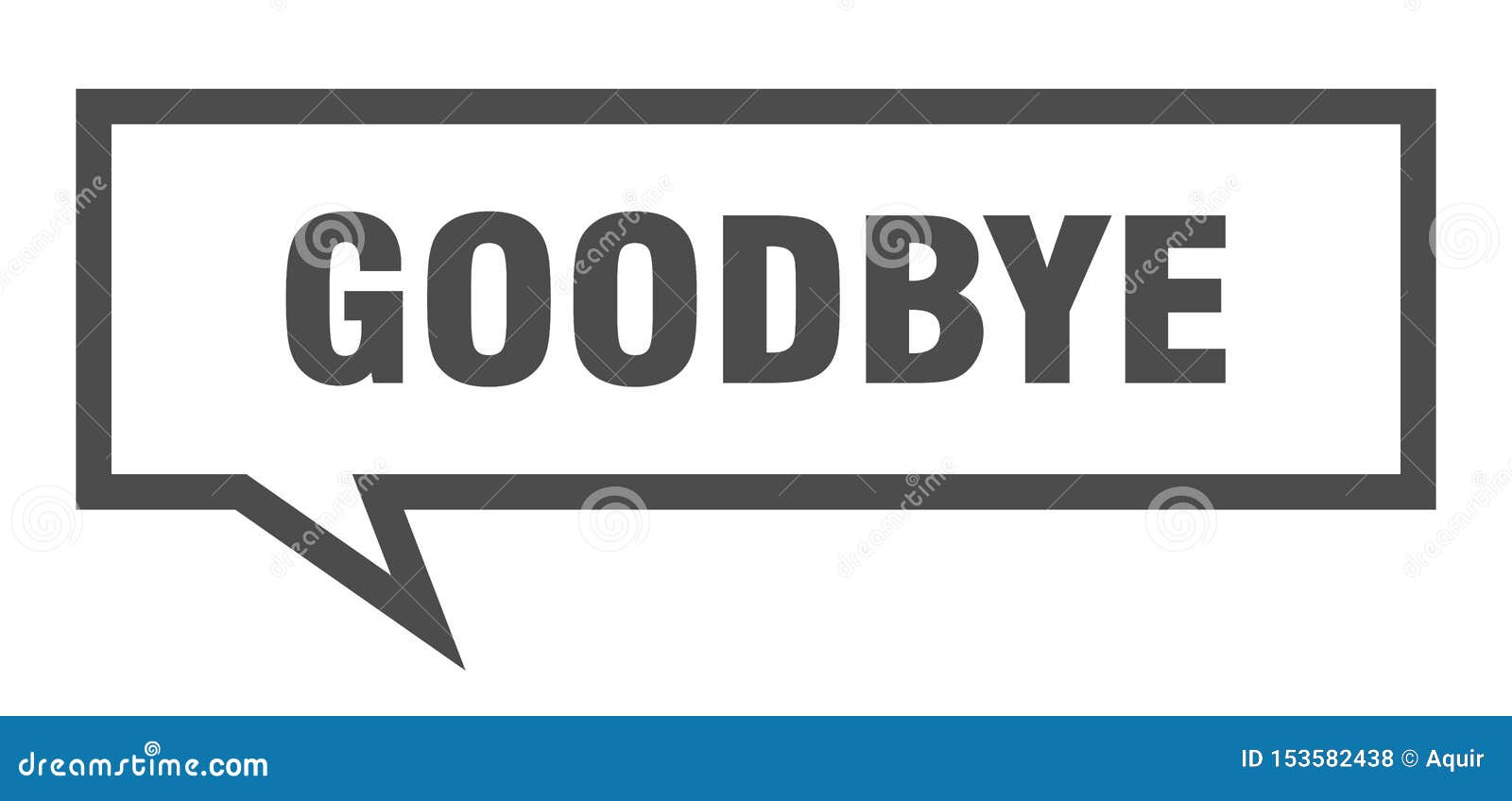 Goodbye speech bubble. stock vector. Illustration of speech - 153582438
