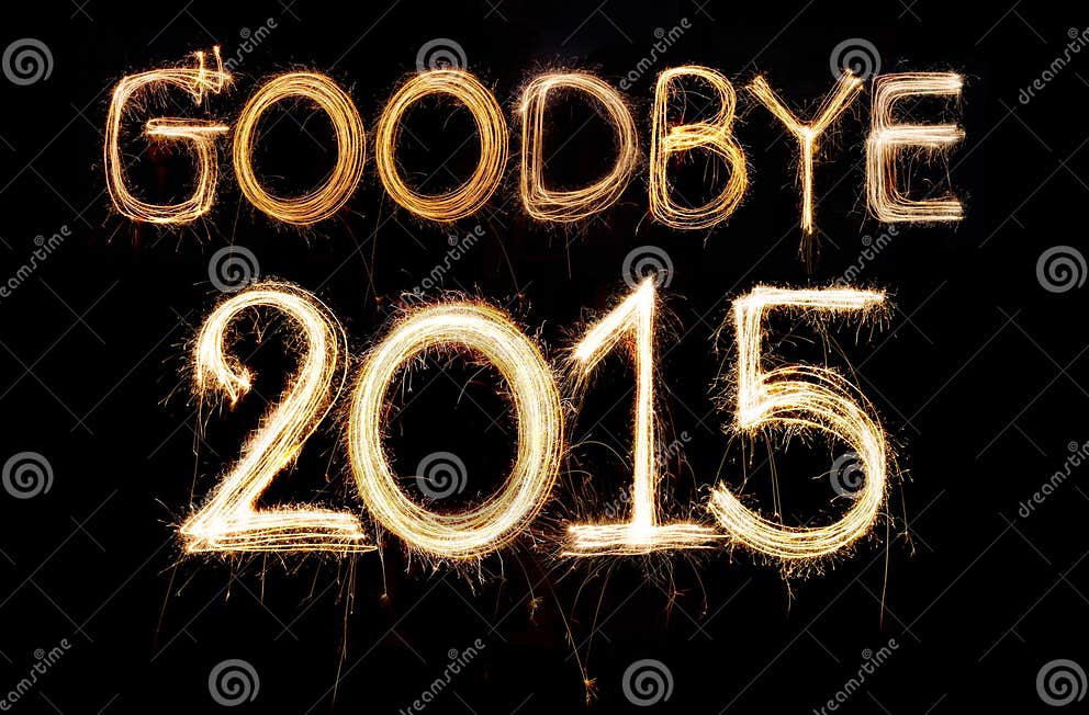 Goodbye 2015 stock image. Image of font, fireworks, festival - 59907017