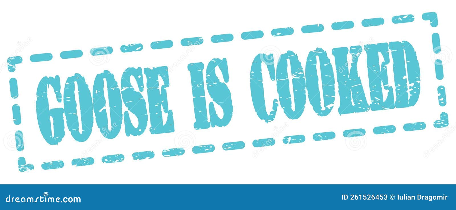 GOOSE is COOKED Text Written on Blue Stamp Sign Stock Illustration ...