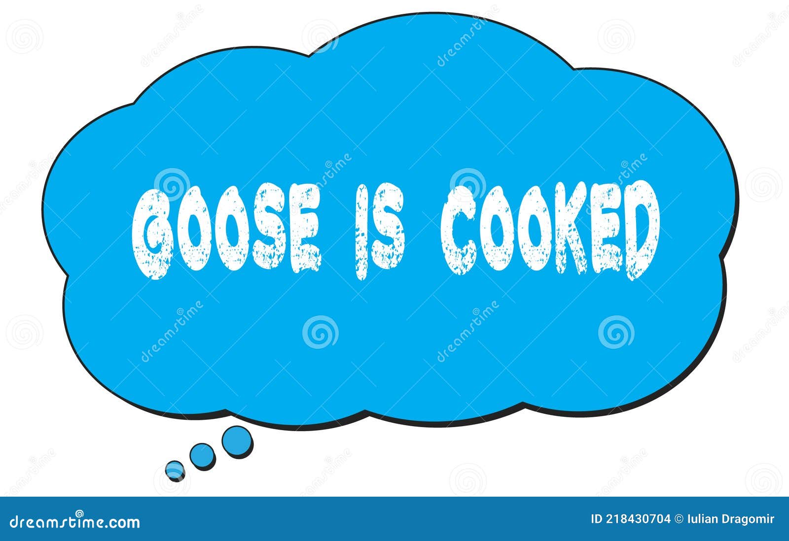 GOOSE is COOKED Text Written on a Blue Thought Bubble Stock ...