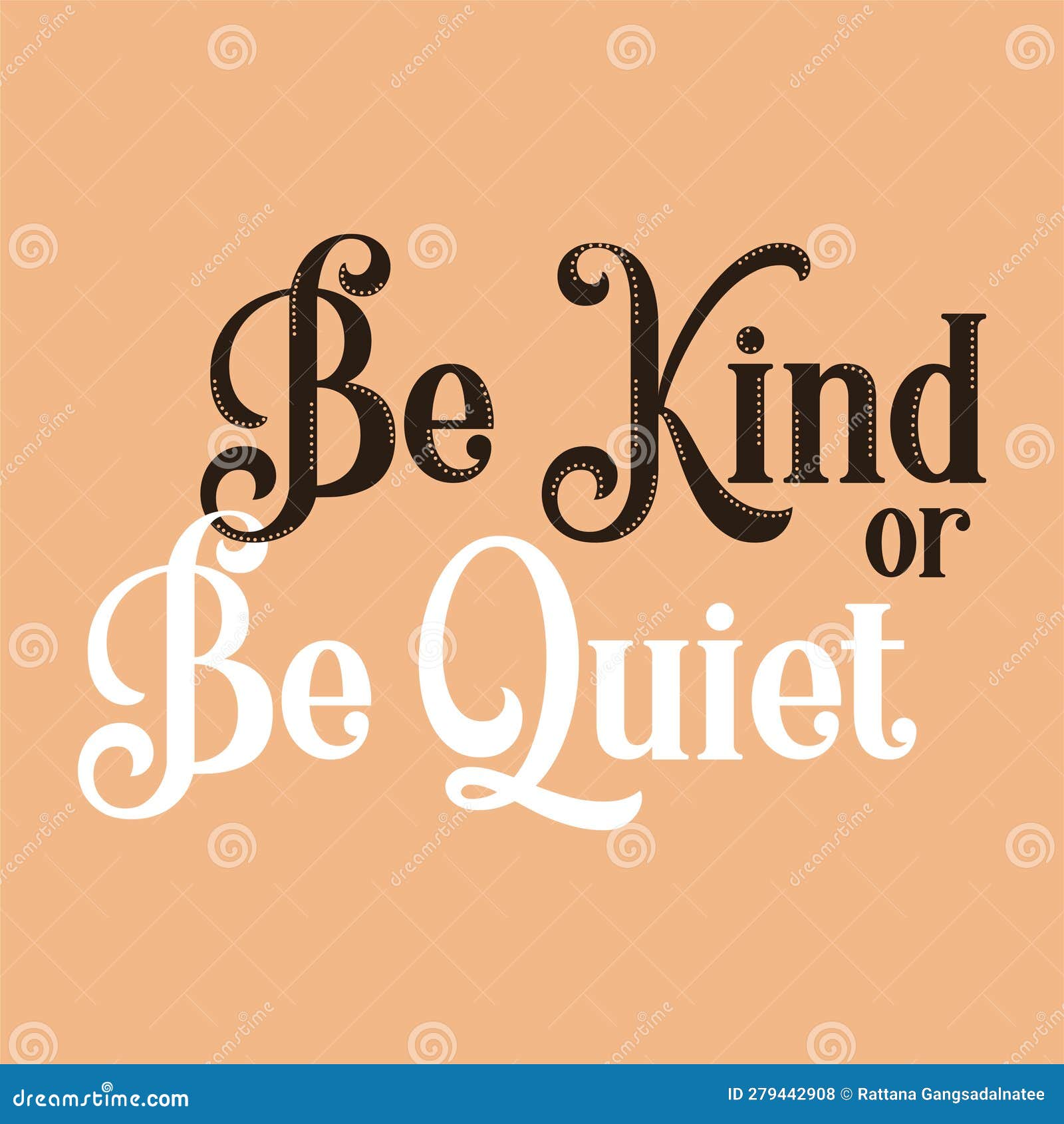Be Kind Be Quiet stock vector. Illustration of wear - 279442908
