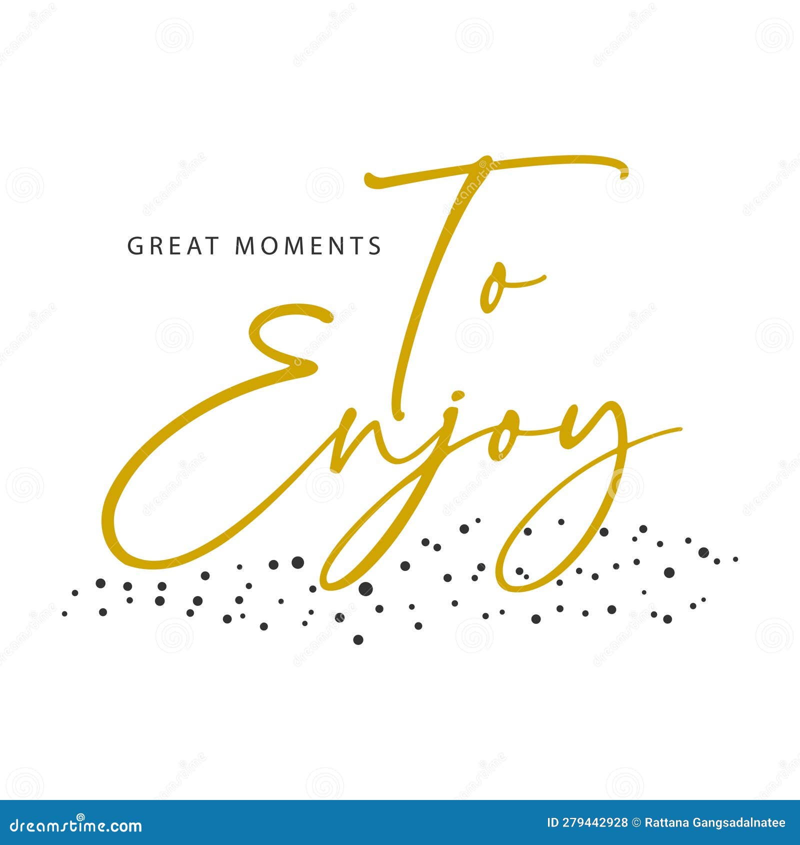 GREAT MOMENTS TO ENJOY stock vector. Illustration of document - 279442928