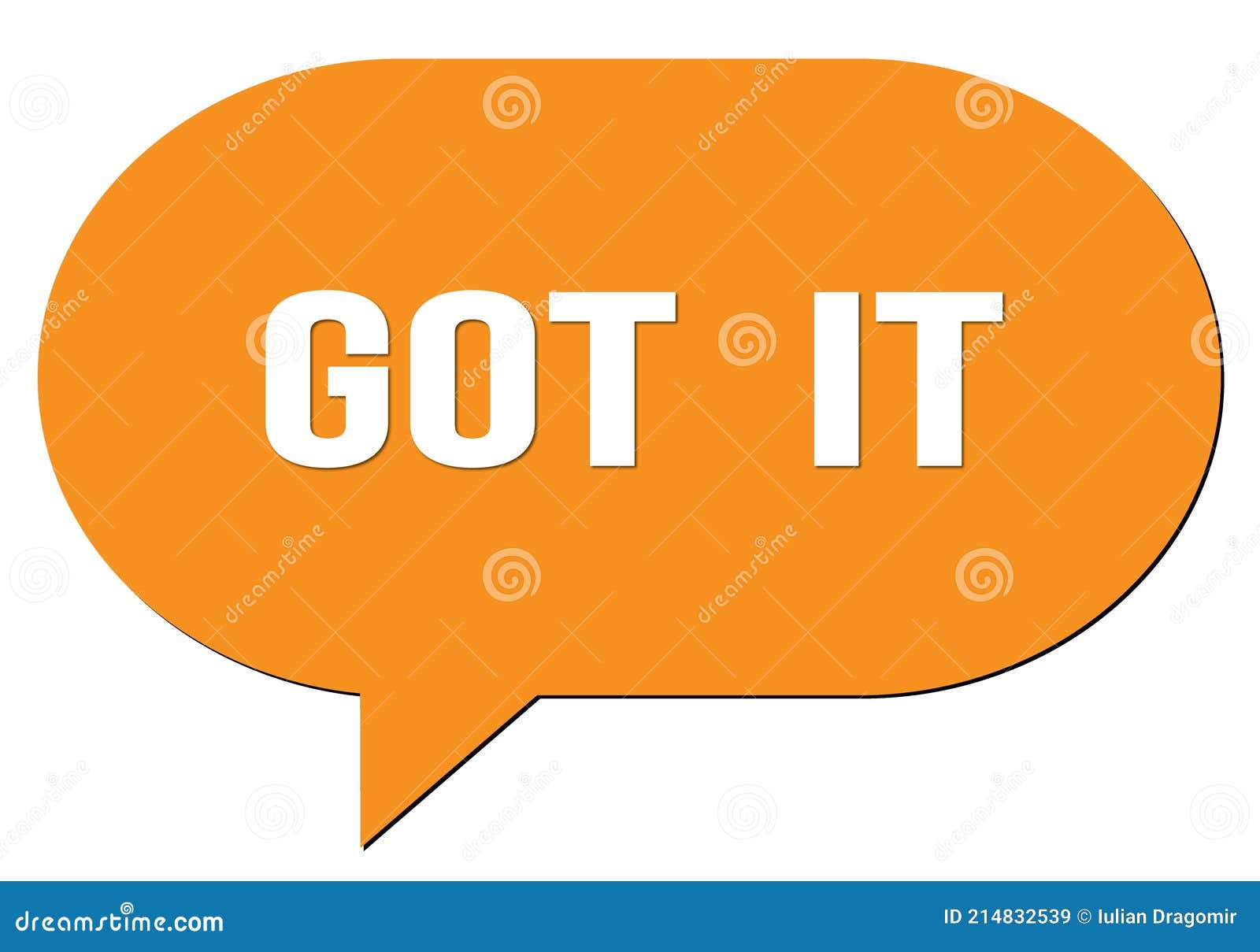GOT it Text Written in an Orange Speech Bubble Stock Illustration ...