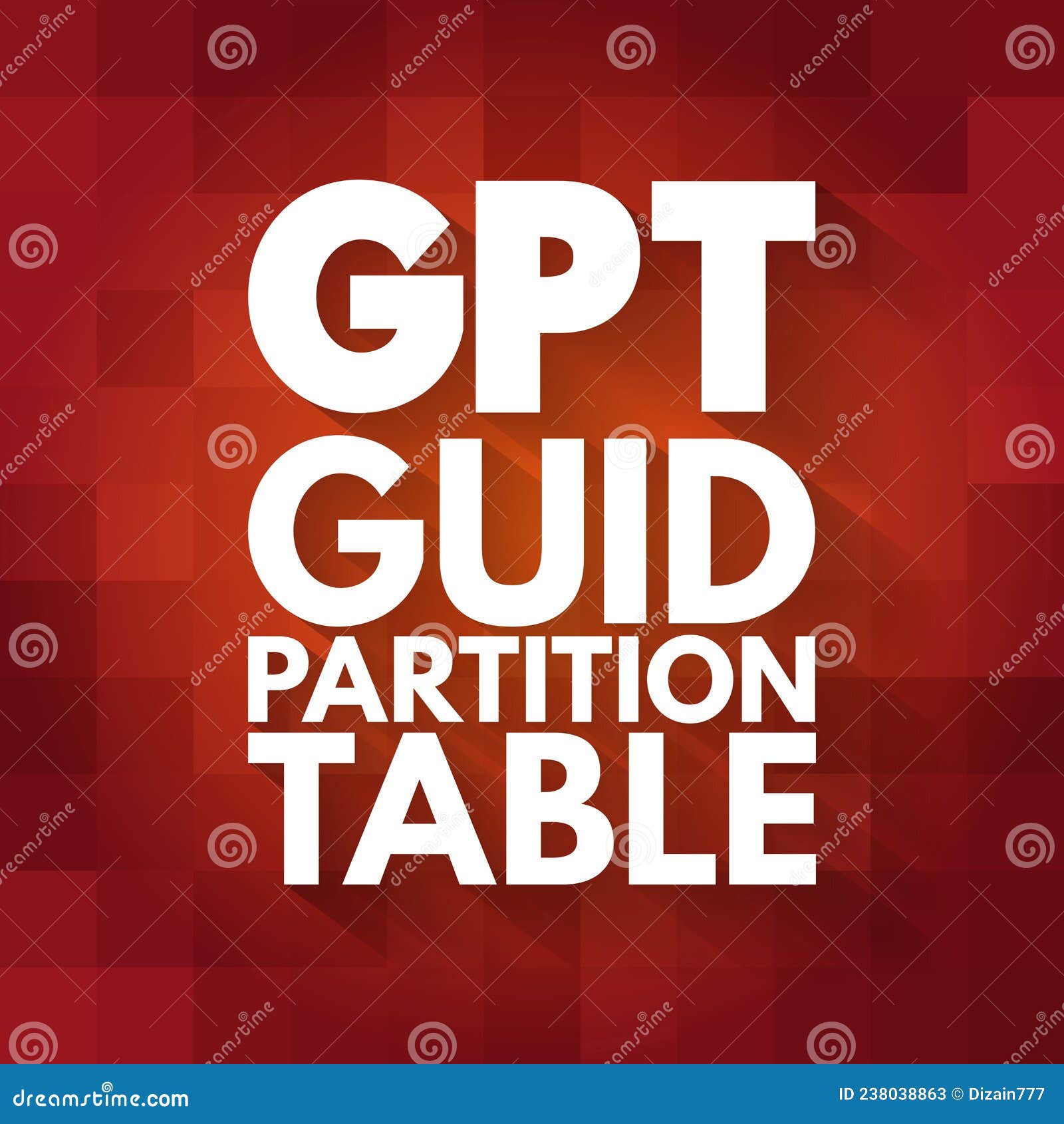 GPT - GUID Partition Table Acronym, Technology Concept Background ... GPT - GUID Partition Table Acronym, Technology Concept Background ...