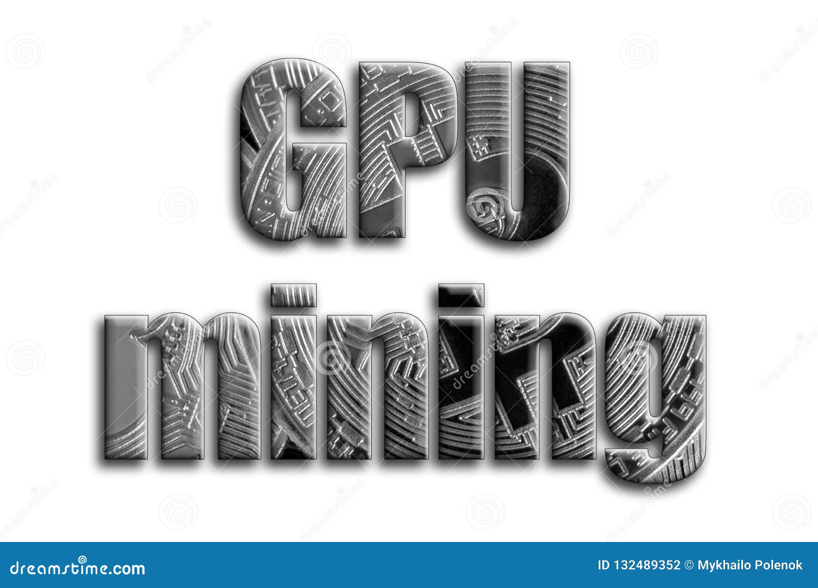 GPU Mining. the Inscription Has a Texture of the Photography, Which ...