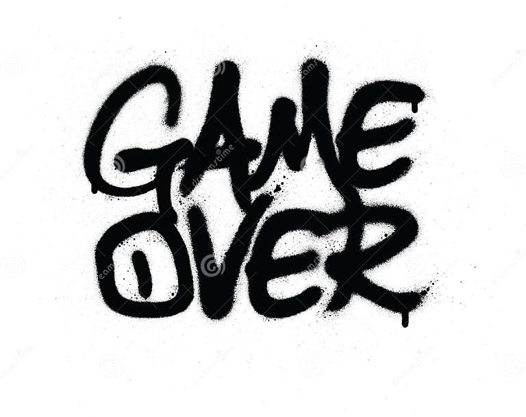 Graffiti Game Over Text Sprayed in Black Over White Stock Vector ... Graffiti Game Over Text Sprayed in Black Over White Stock Vector ...