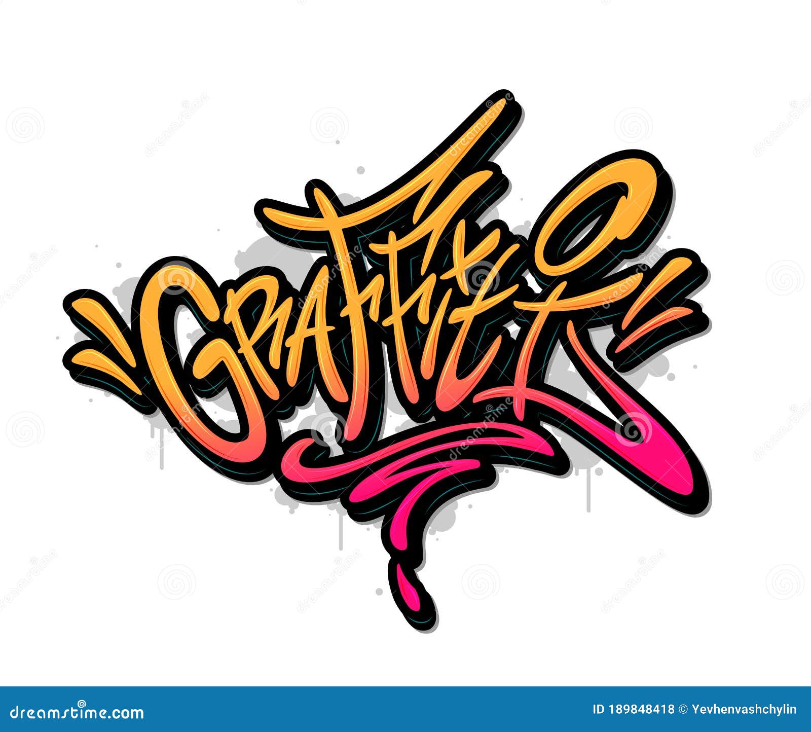 Graffiti Word Drawn by Hand in Graffiti Style. Vector Illustration ...