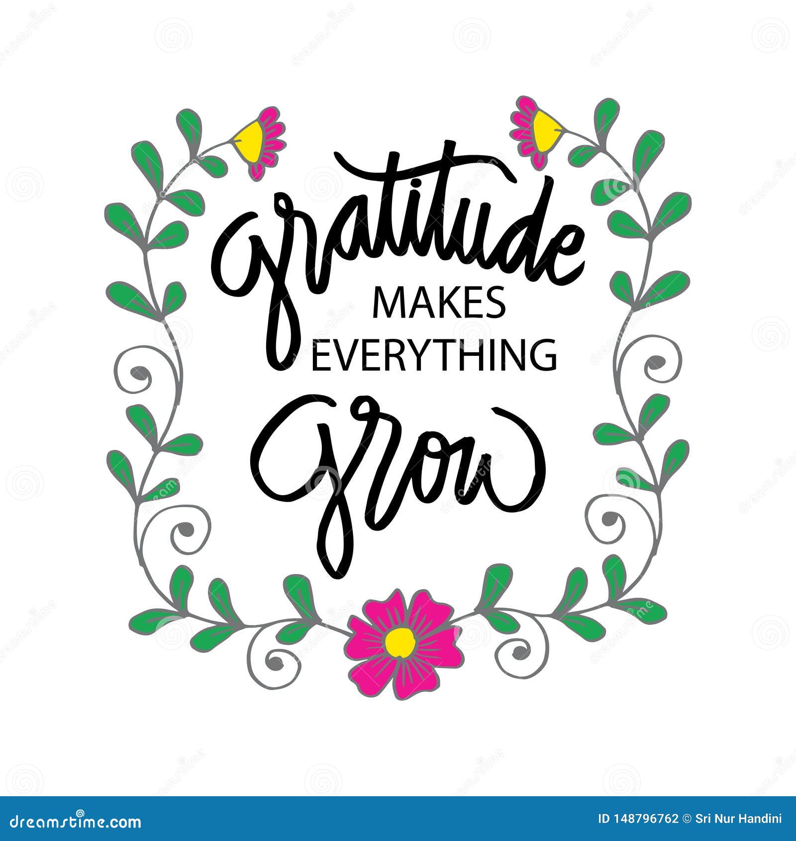 Gratitude Makes Everything Grow. Stock Illustration - Illustration of ...