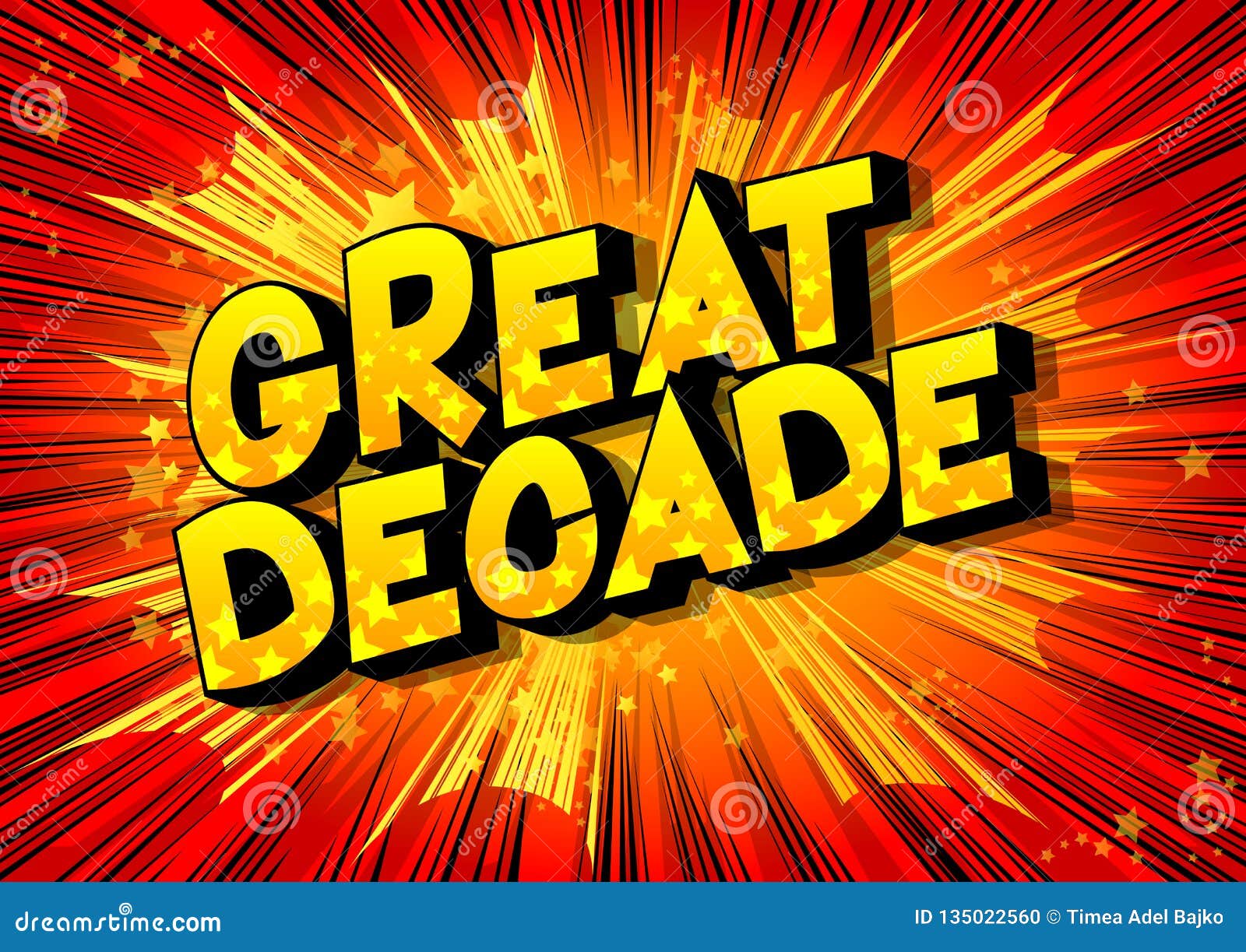 Great Decade - Comic Book Style Phrase. Stock Vector - Illustration of ...