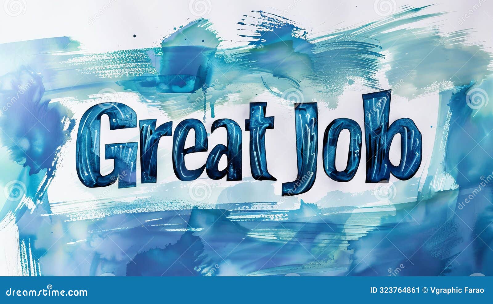 Great Job Text on Blue Watercolor Background, Artistic Design Stock ...