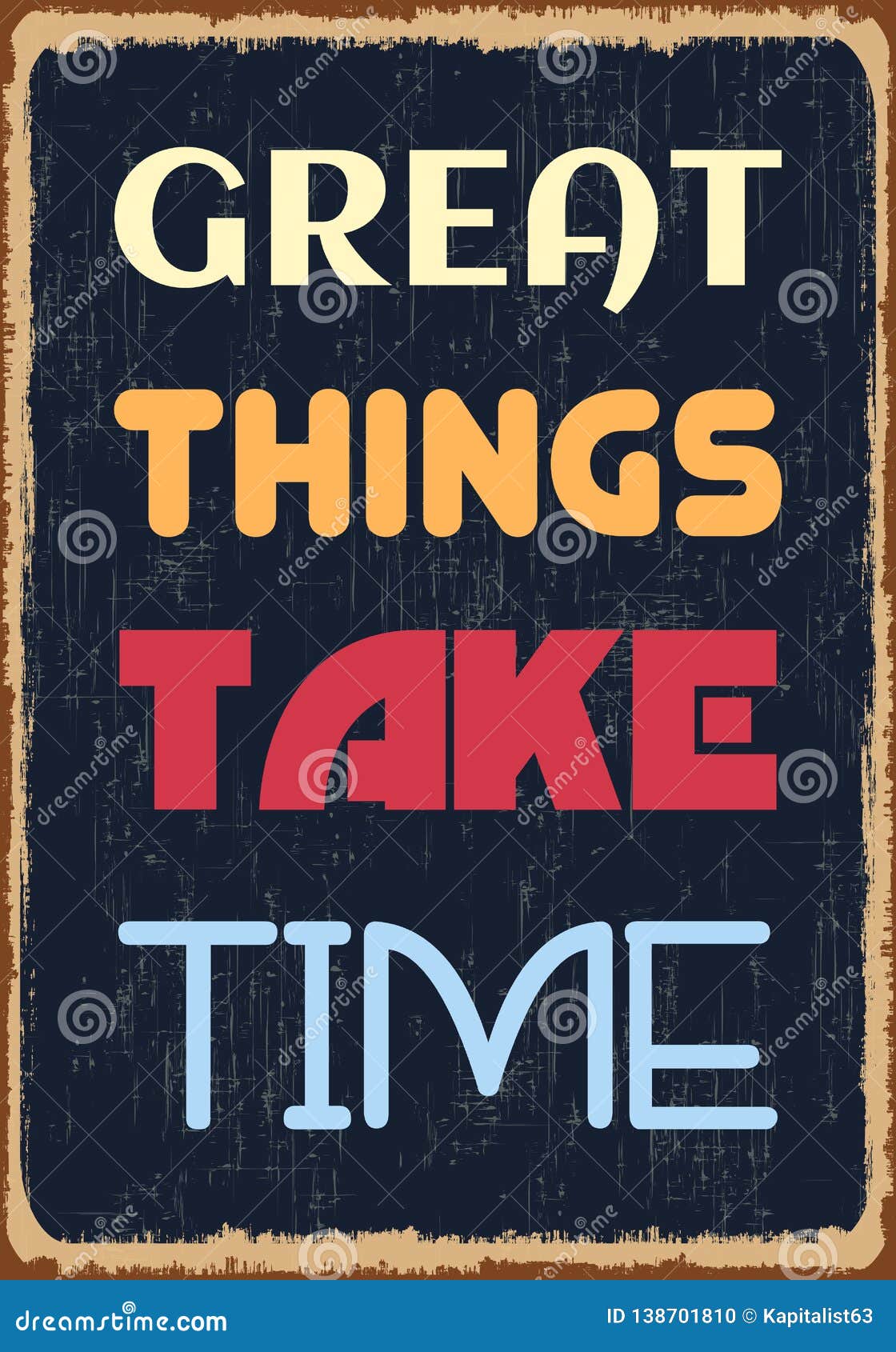 Great Things Take Time. Motivational Quote Stock Vector - Illustration ...