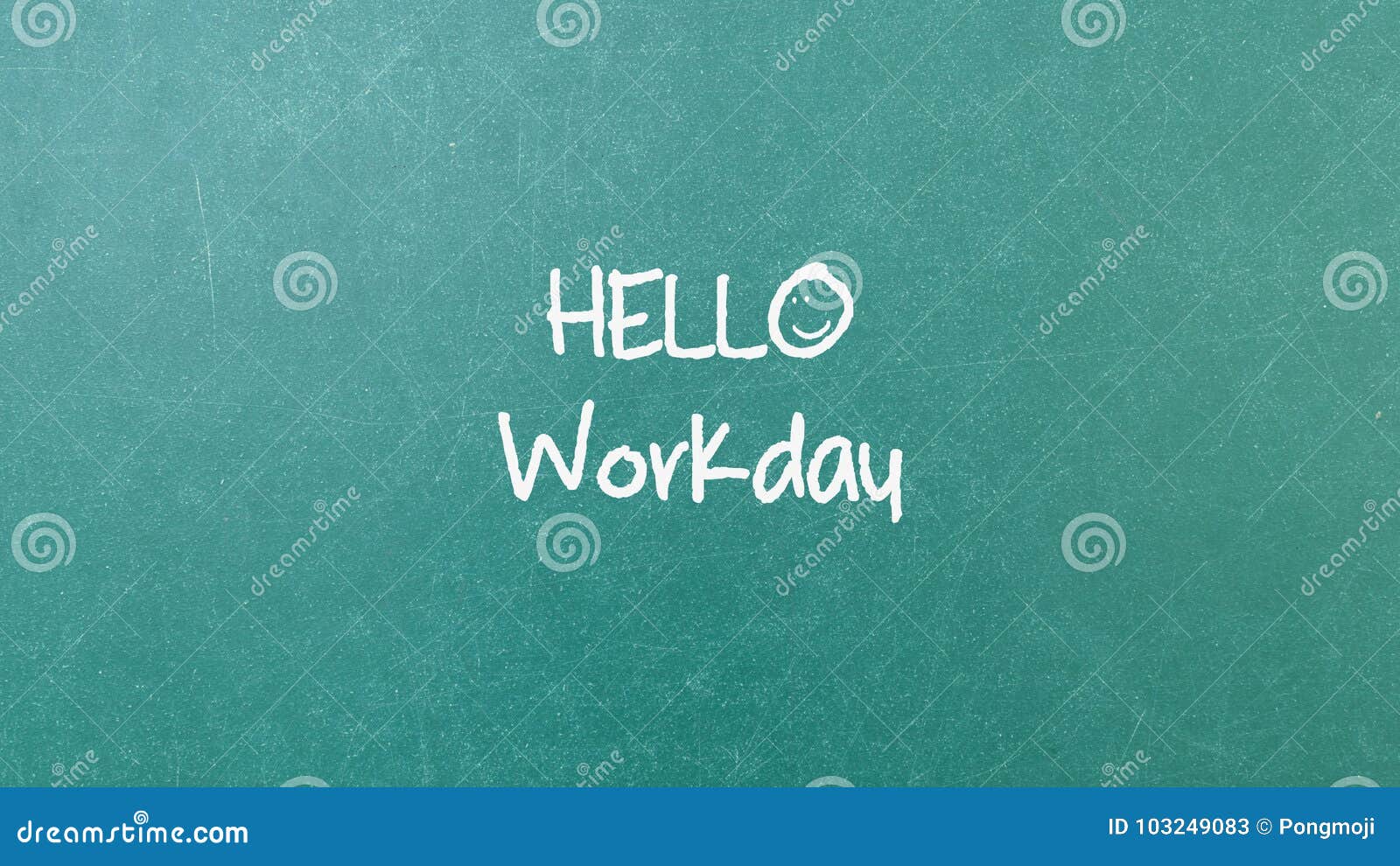Green Blackboard Wall Texture with a Word Hello Workday Stock Image ...