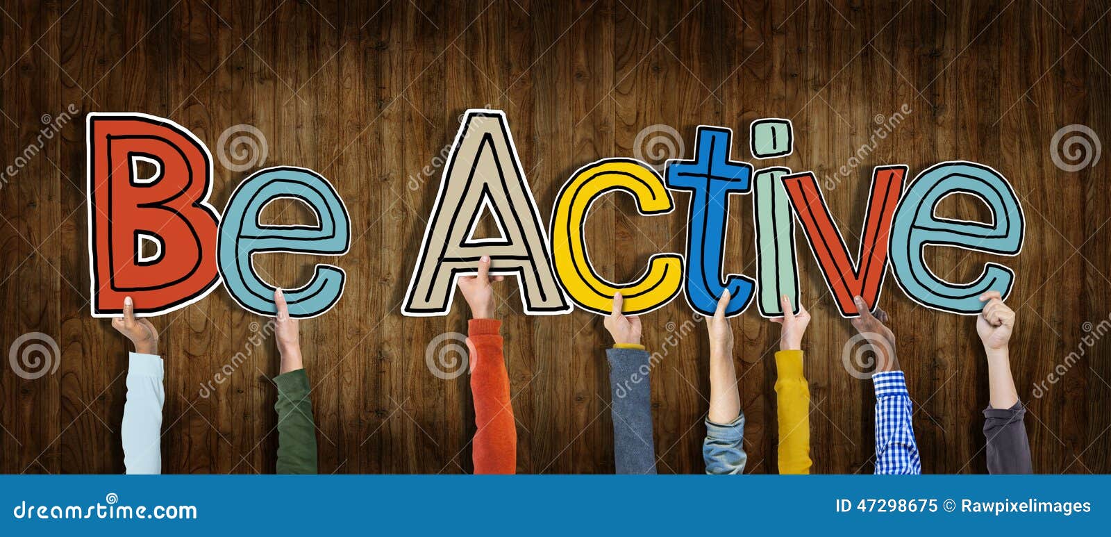 Group of Hands Holding Word Be Active Stock Image - Image of colourful ...