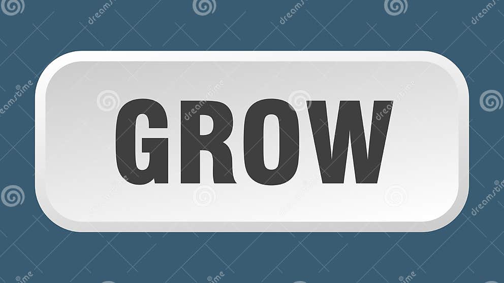 Grow Button. Grow Square 3d Push Button Stock Vector - Illustration of ...