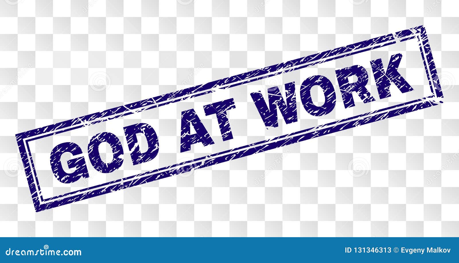 Grunge GOD at WORK Rectangle Stamp Stock Vector - Illustration of ...