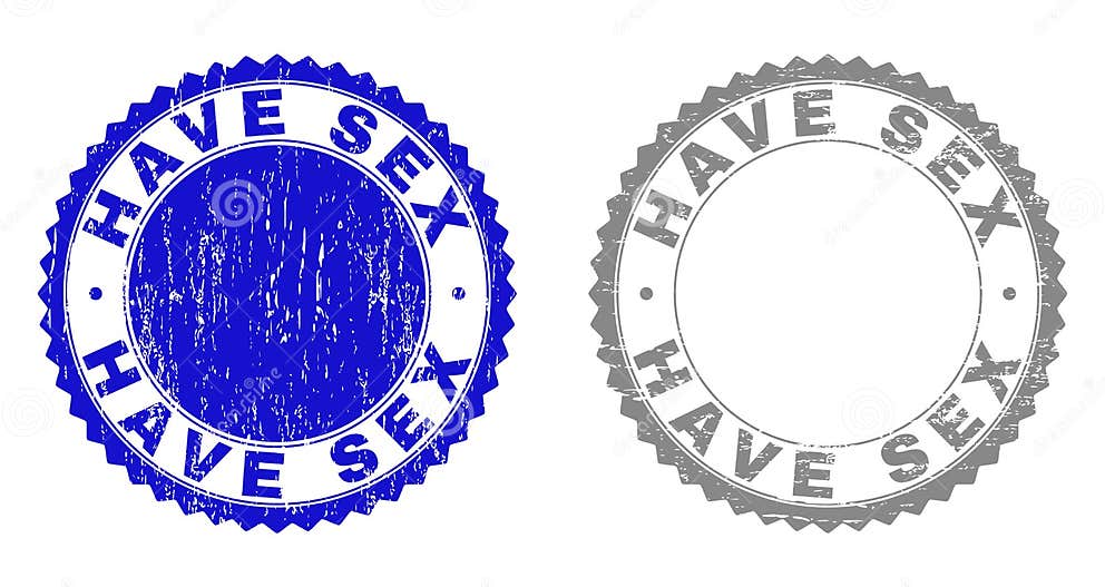Grunge Have Sex Scratched Stamp Seals Stock Vector Illustration Of