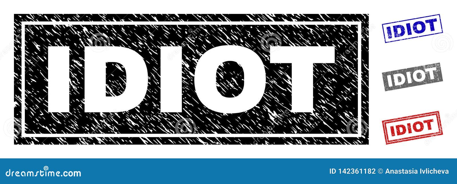 Grunge IDIOT Textured Rectangle Watermarks Stock Vector - Illustration ...