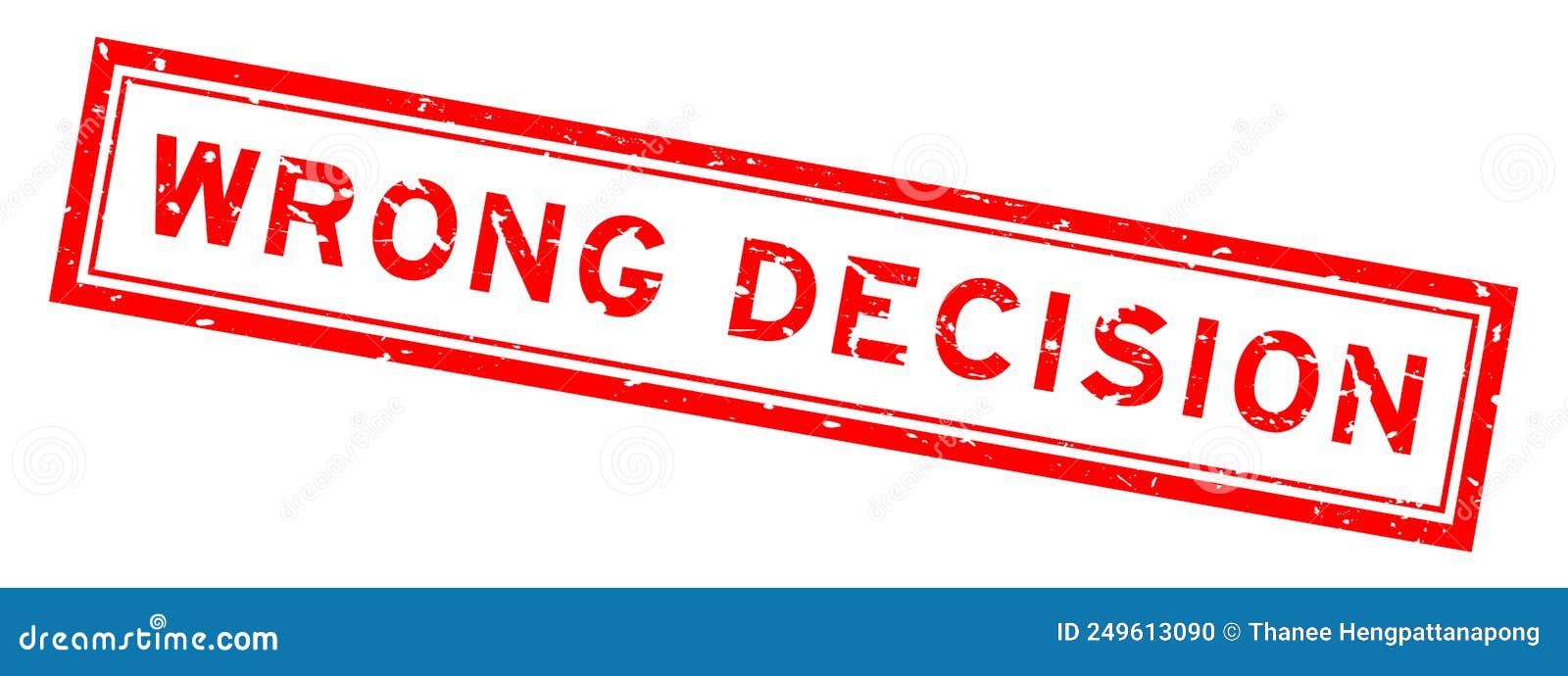 Grunge Red Wrong Decision Word Square Rubber Stamp on White Background ...