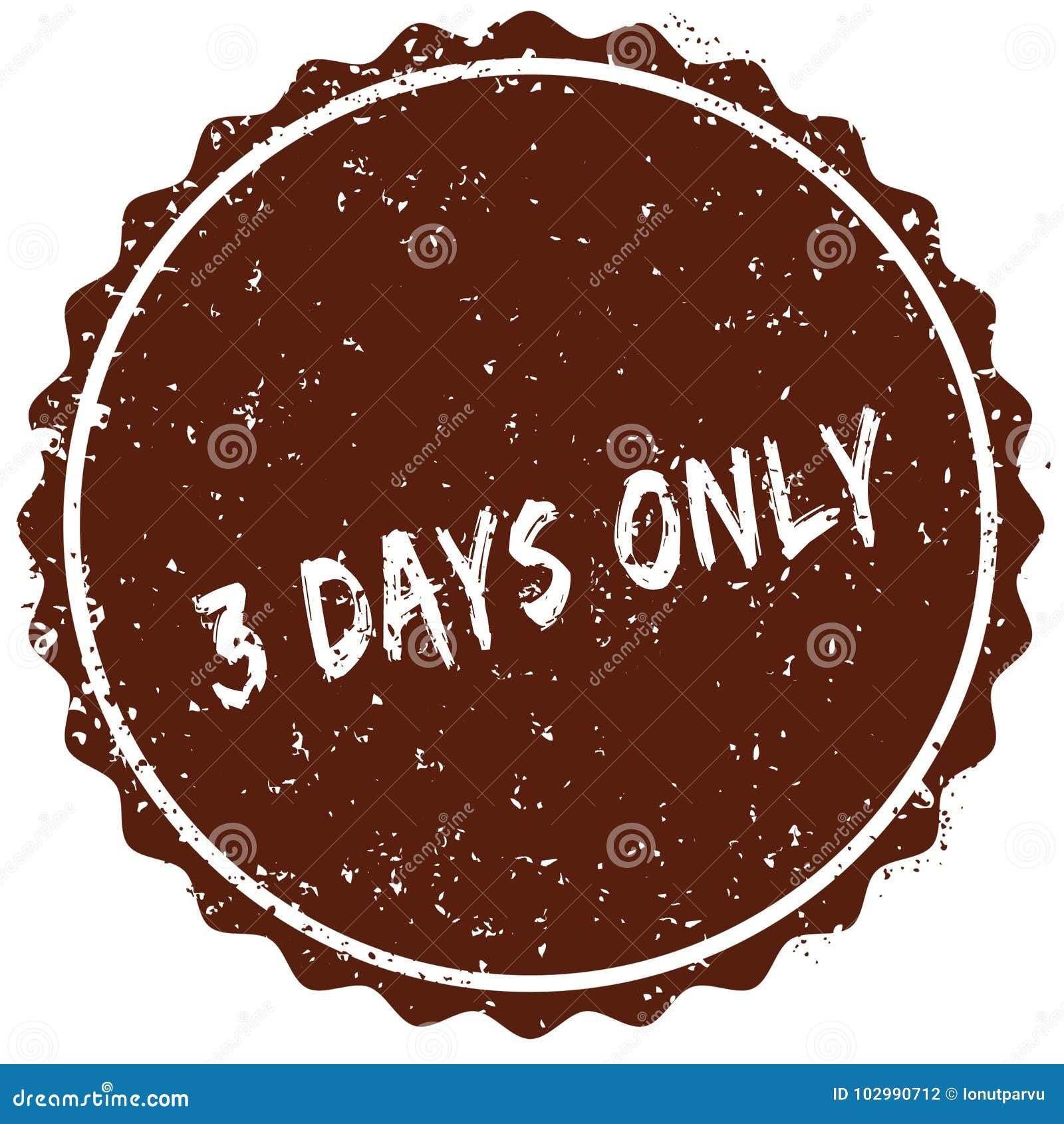 Grunge Rubber Stamp with the Text 3 DAYS only Written Inside the Stamp ...