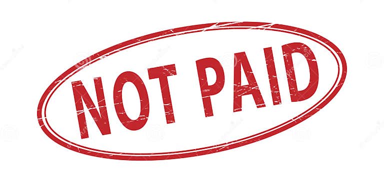 Not Paid Red Rubber Stamp Vector Illustration Stock Vector ...