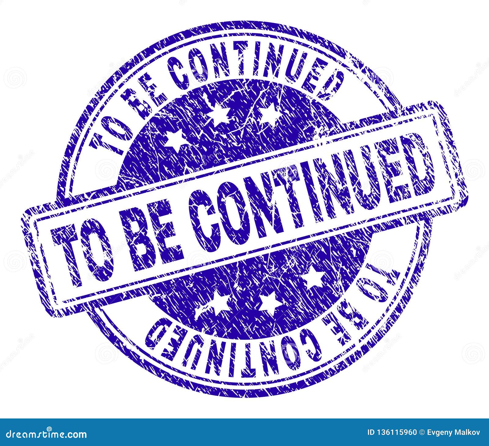 Grunge Textured TO BE CONTINUED Stamp Seal Stock Vector - Illustration ... Grunge Textured TO BE CONTINUED Stamp Seal Stock Vector - Illustration ...