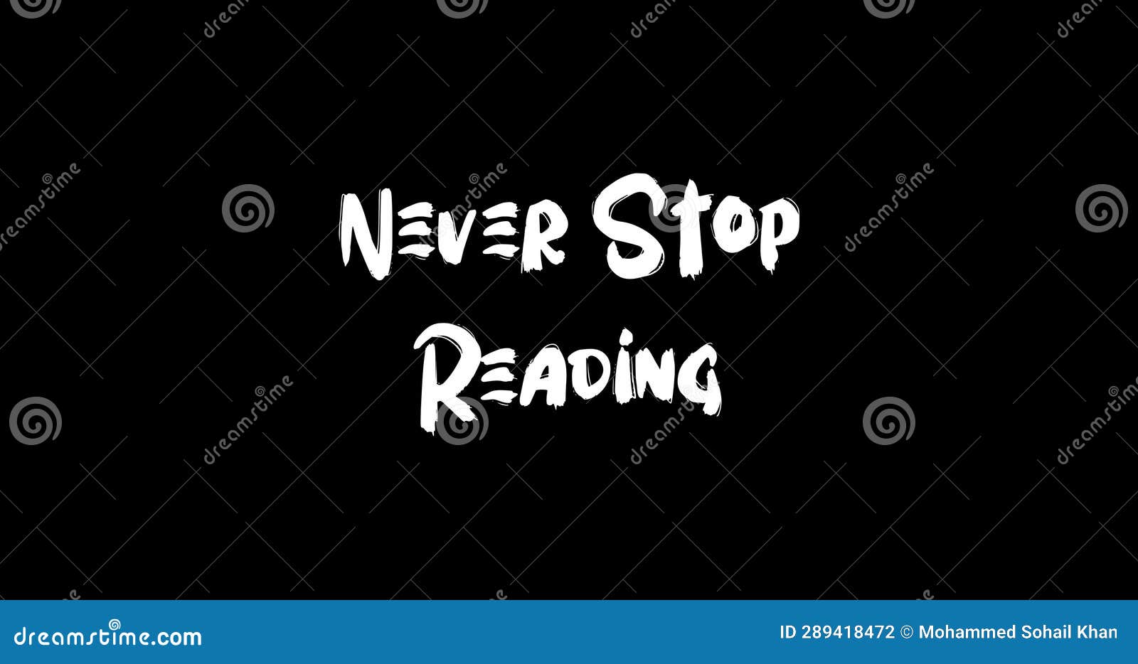 Never Stop Reading Grunge Transition Effect of Typography Text ...