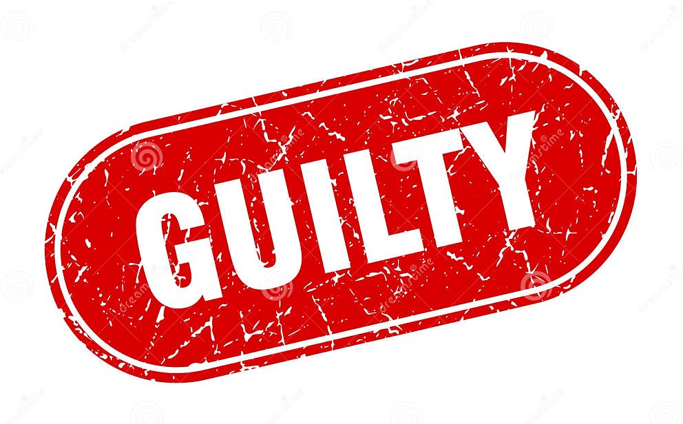 Guilty Sign. Guilty Grunge Stamp Stock Vector - Illustration of grunge ...