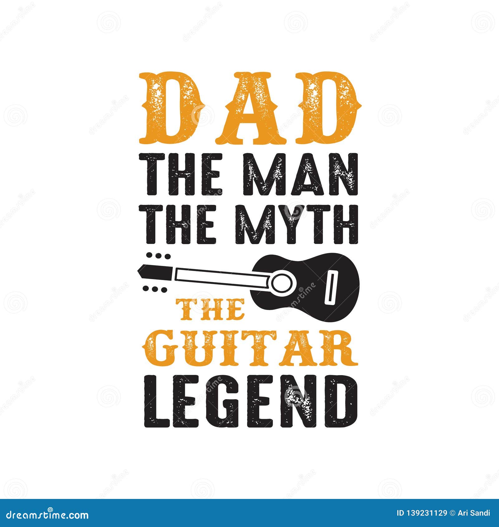 Guitar Quote and Saying. Dad the Man the Myth the Guitar Legend, Good ... Guitar Quote and Saying. Dad the Man the Myth the Guitar Legend, Good ...