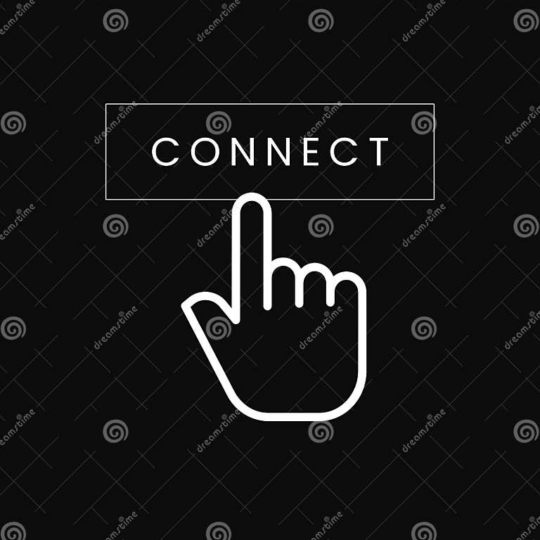 Hand Clicking Connect Button. Stock Illustration - Illustration of ...