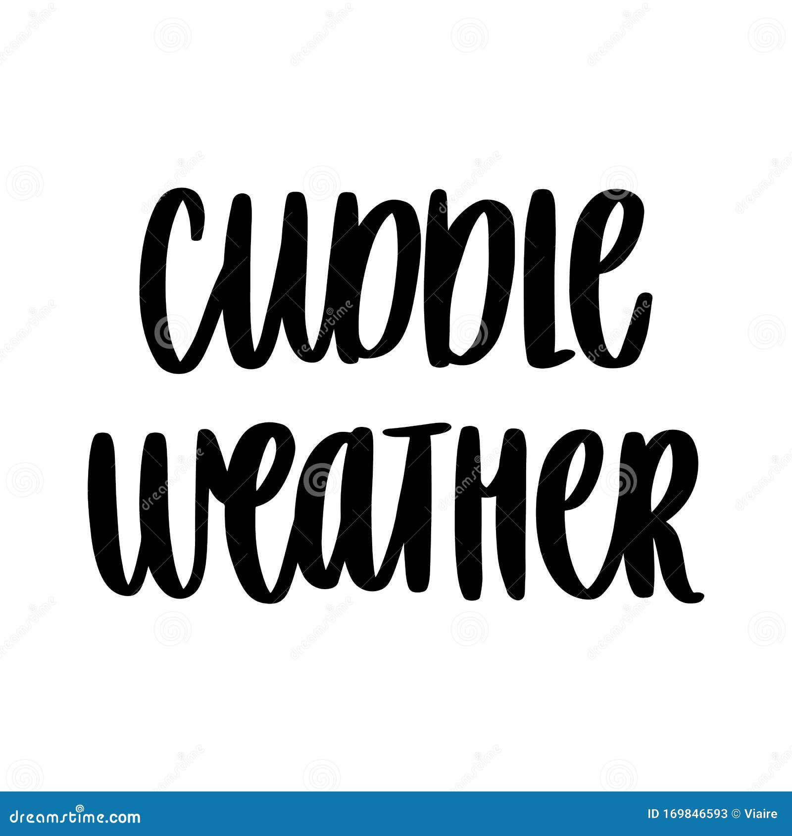 The Hand-drawing Inspirational Quote: Cuddle Weather, In A Trendy ... The Hand-drawing Inspirational Quote: Cuddle Weather, In A Trendy ...