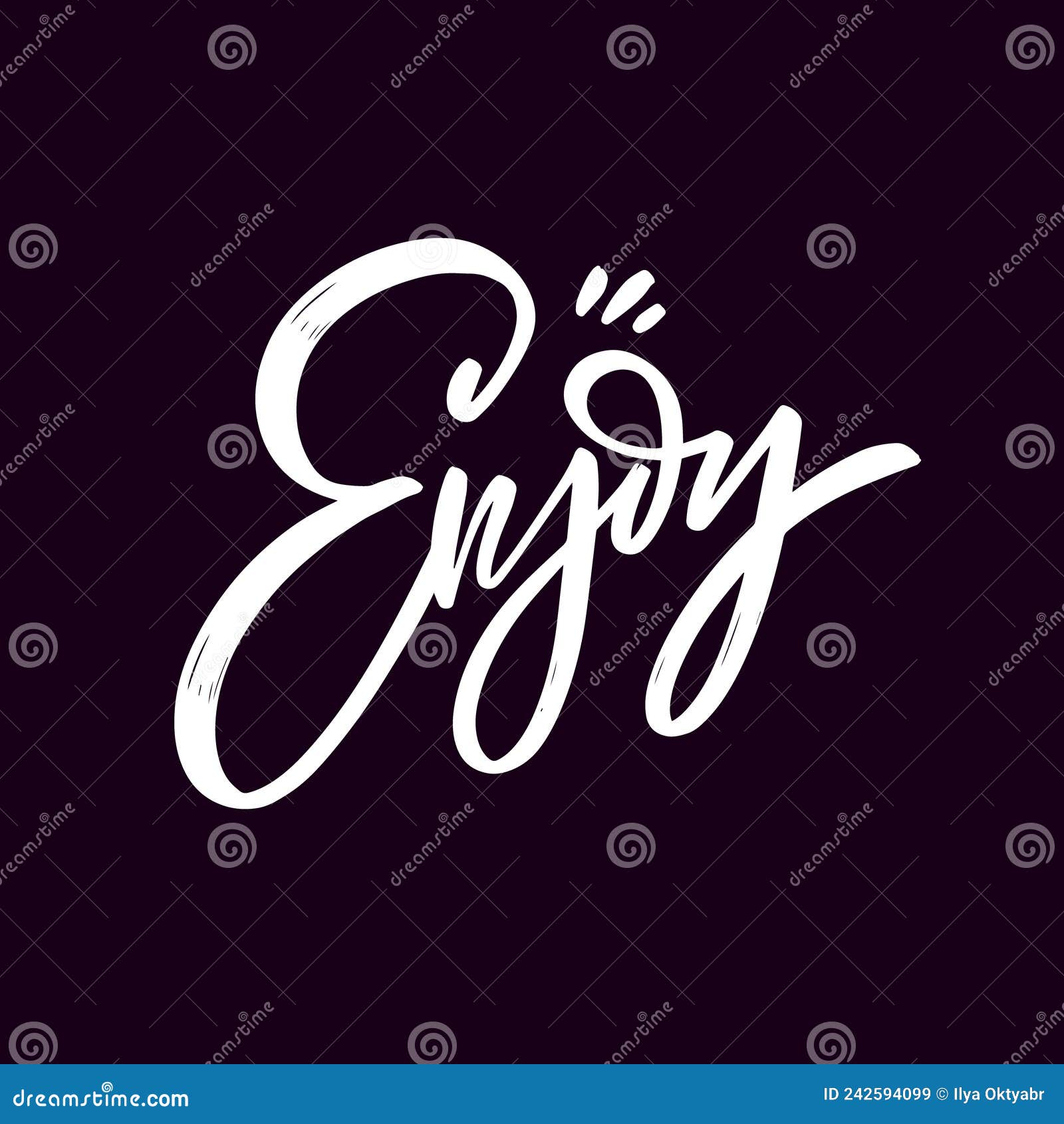 Hand Drawn Enjoy Script Text. Lettering Style Vector Illustration ...
