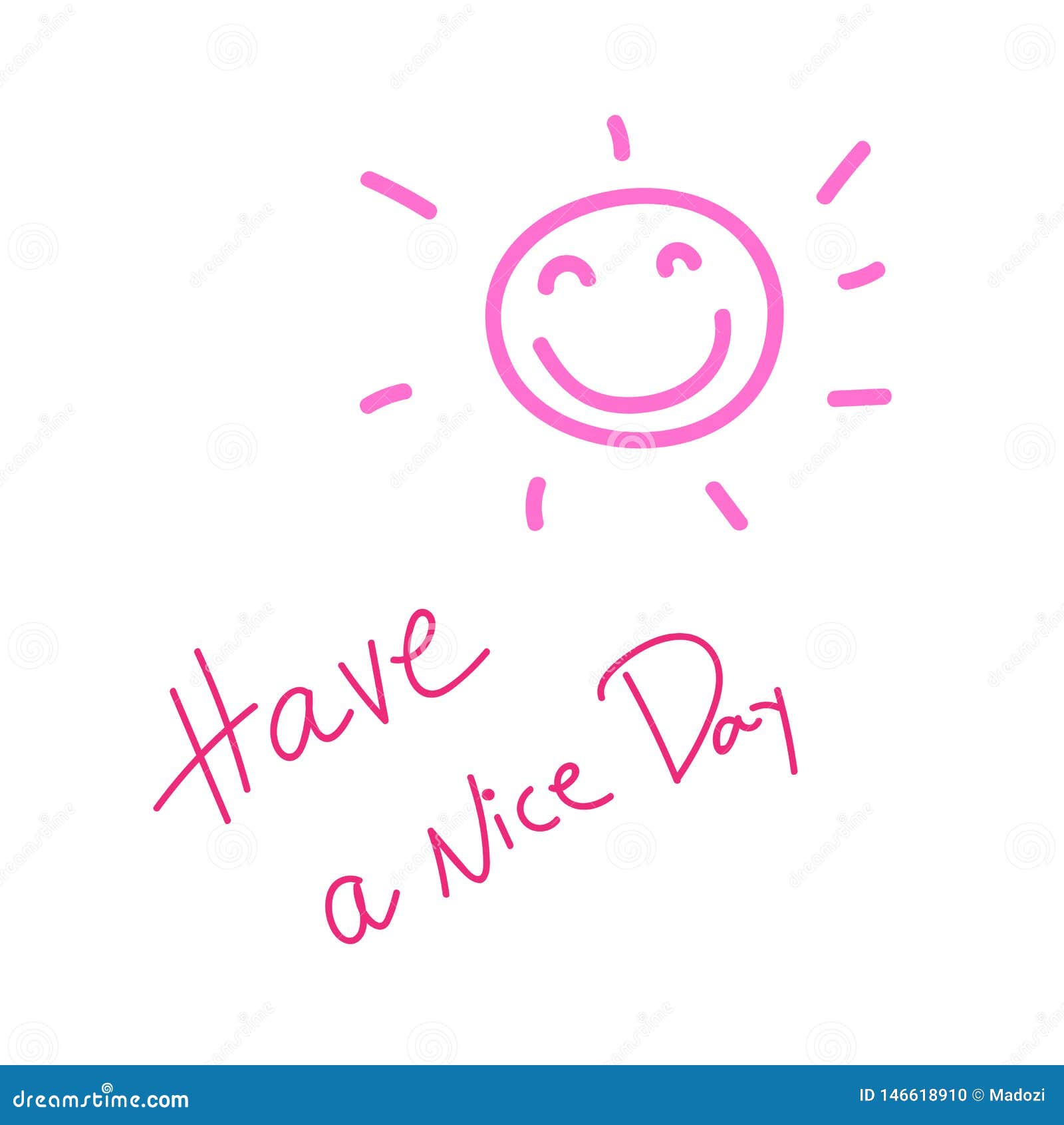 Hand drawn have a nice day stock vector. Illustration of sunny - 146618910