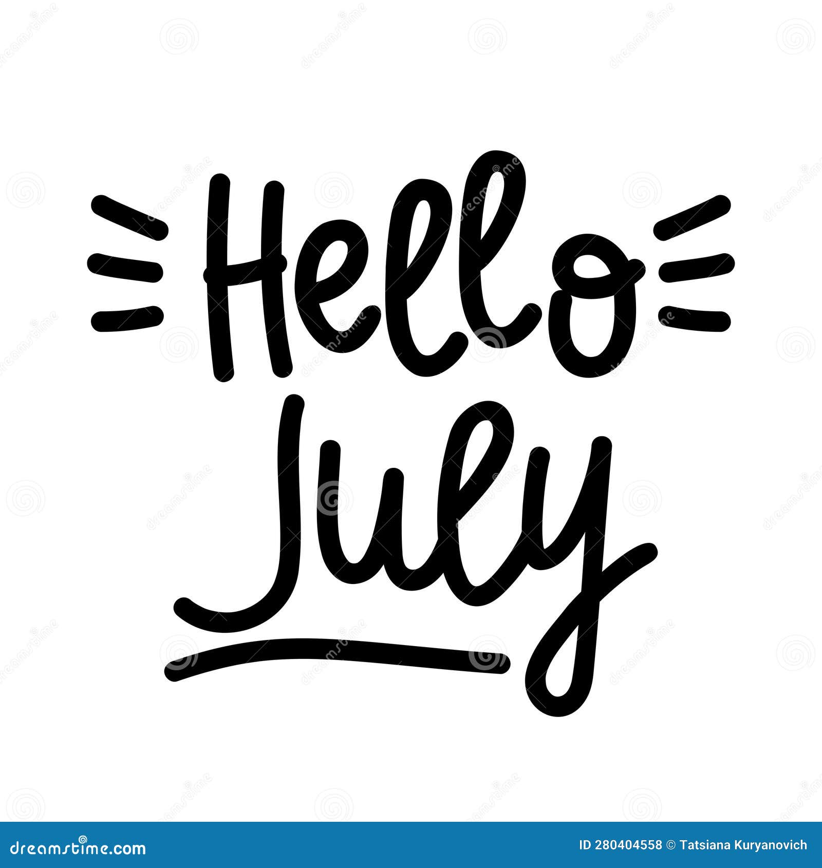 Hand Drawn Lettering Hello July on White Background, Vector ...