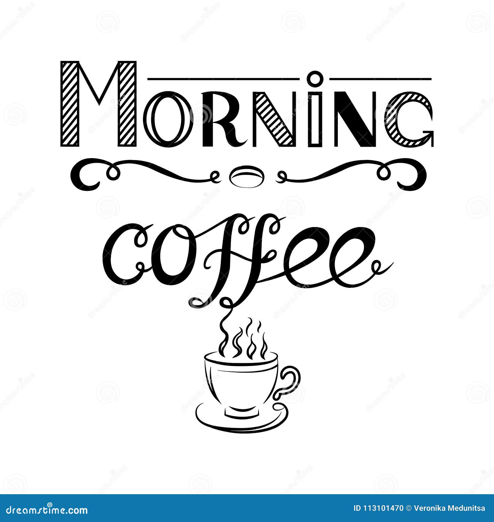 Hand Drawn Lettering `Morning Coffee` and View of a Cup of Coffee on ...