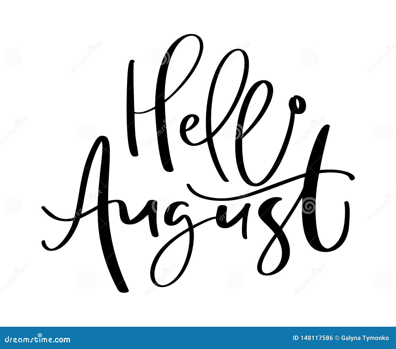 Hand Drawn Typography Lettering Text Hello August. Isolated on the ...
