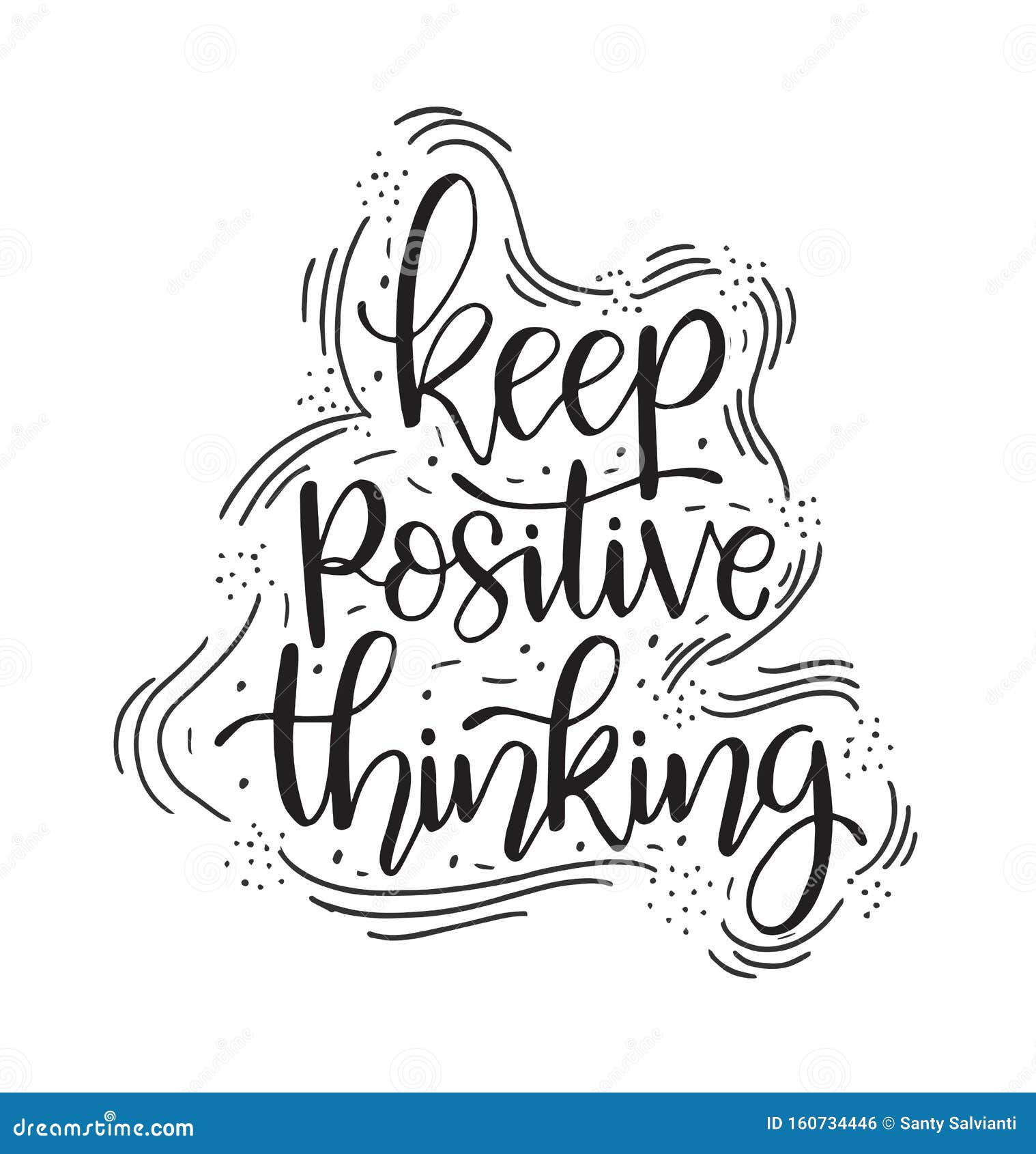 Hand Lettering Inscription Keep Positive Thinking, Motivational Quotes ... Hand Lettering Inscription Keep Positive Thinking, Motivational Quotes ...