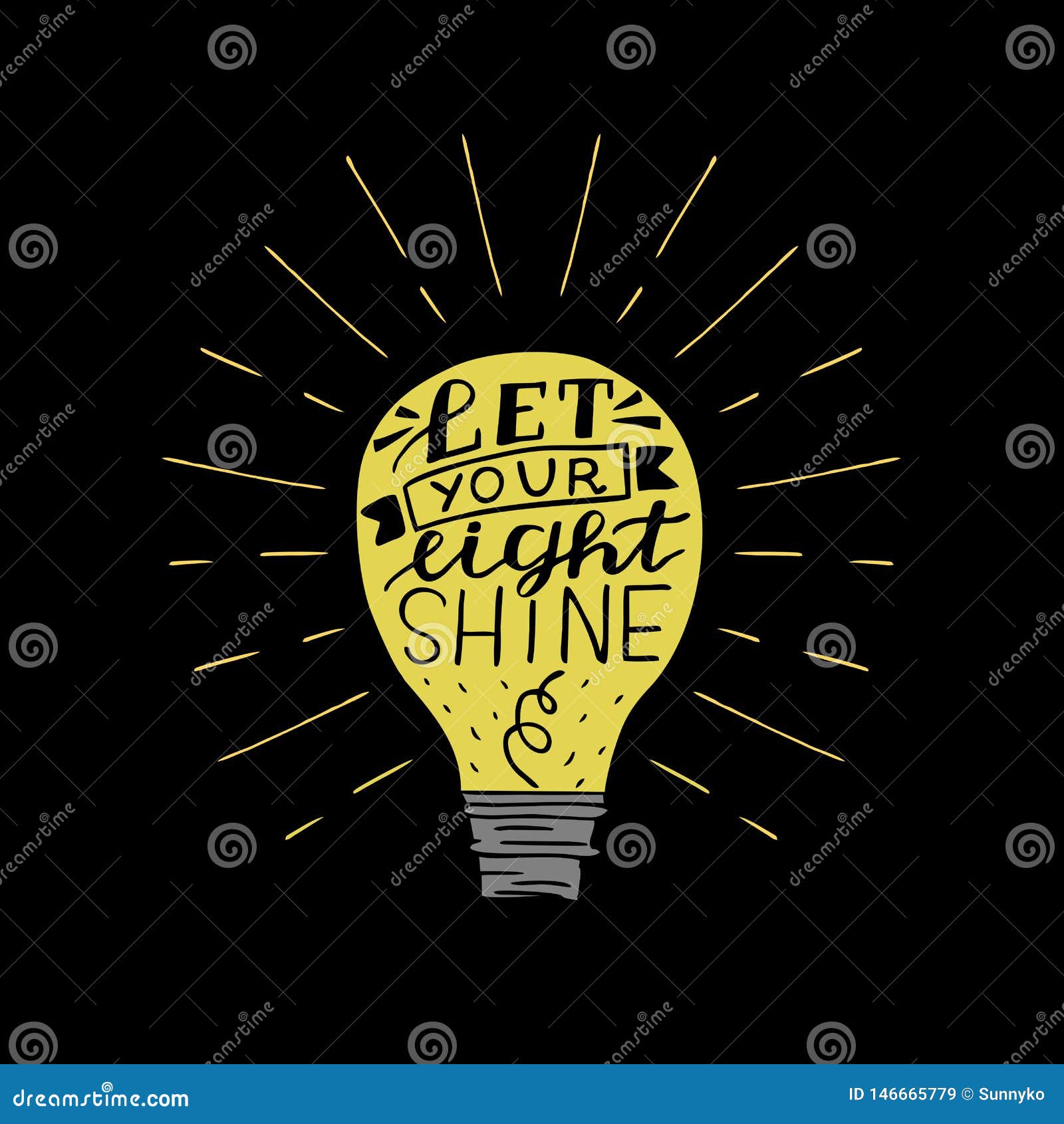 Hand Lettering Let Your Light Shine Made On Glowing Bulb And Black