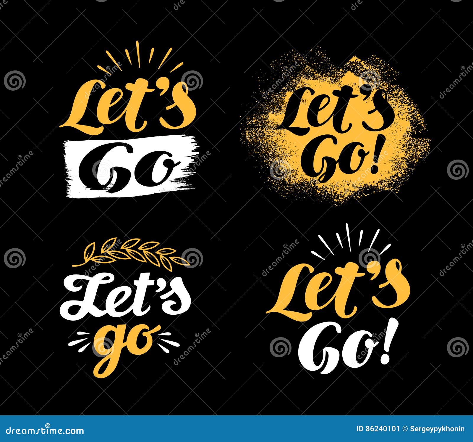 Hand Lettering Motivational Phrase Let`s Go. Calligraphy Vector ...
