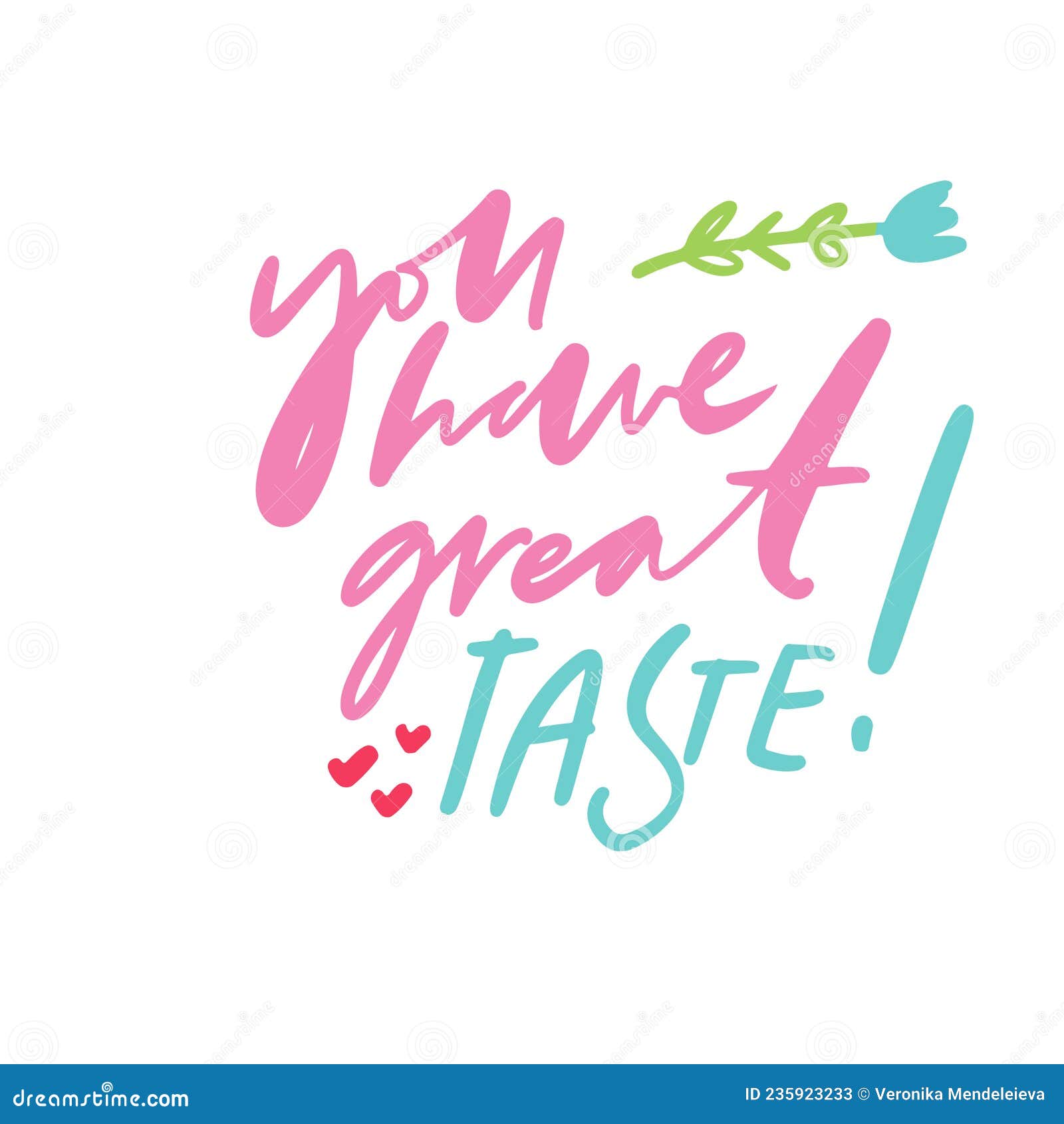 You Have a Great Taste. Hand Lettering Sign for Business Packaging ...