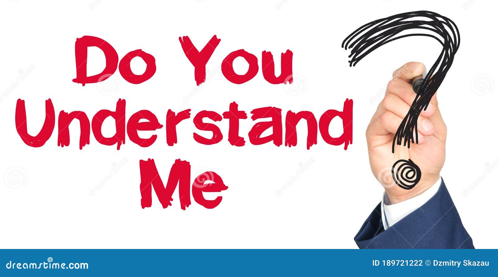 Hand with Marker Writing: Do You Understand Me Stock Photo - Image of ... Hand with Marker Writing: Do You Understand Me Stock Photo - Image of ...