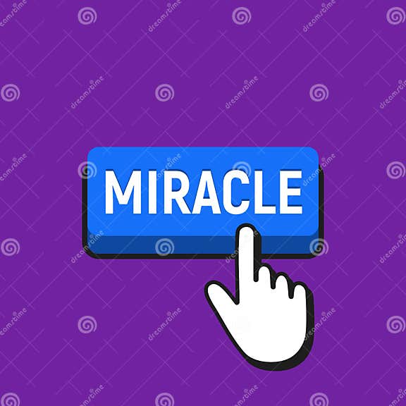 Hand Mouse Cursor Clicks the Miracle Button. Stock Vector ...