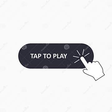 Hand Mouse Cursor Clicks the Tap To Play Button. Finger Pushing Button ...