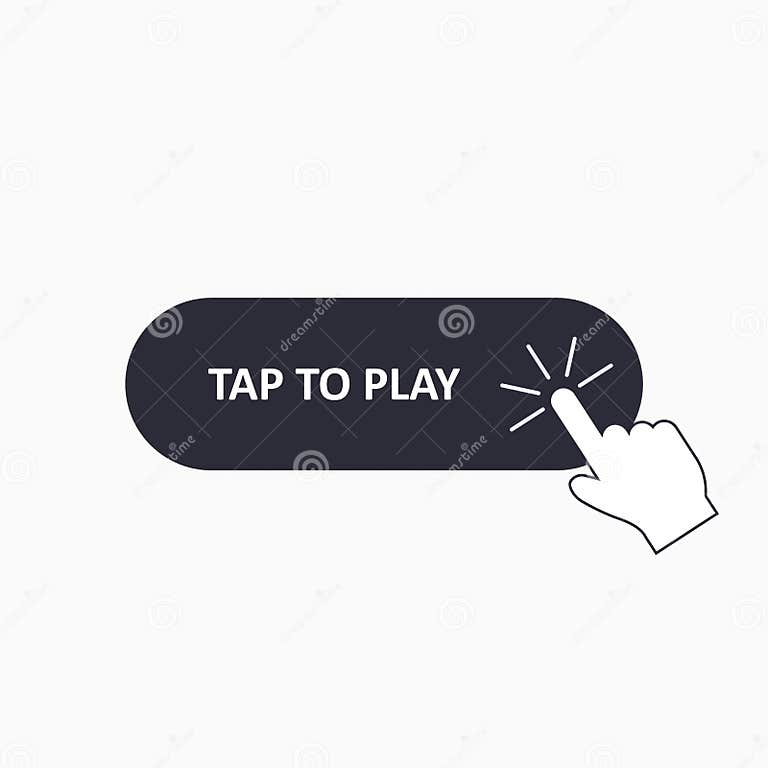 Hand Mouse Cursor Clicks the Tap To Play Button. Finger Pushing Button ...