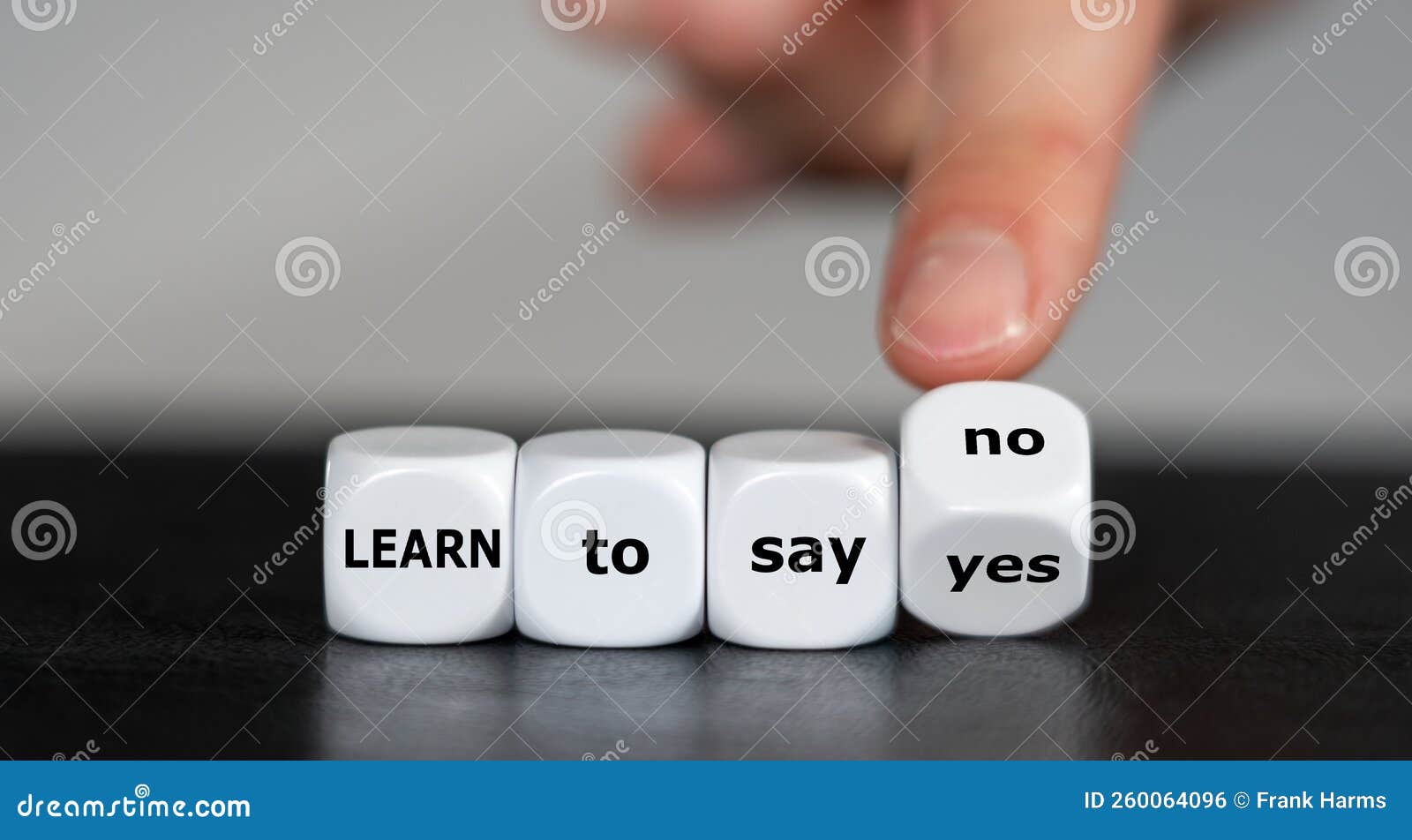 Hand Turns Dice and Changes the Expression `learn To Say Yes` To `learn ...