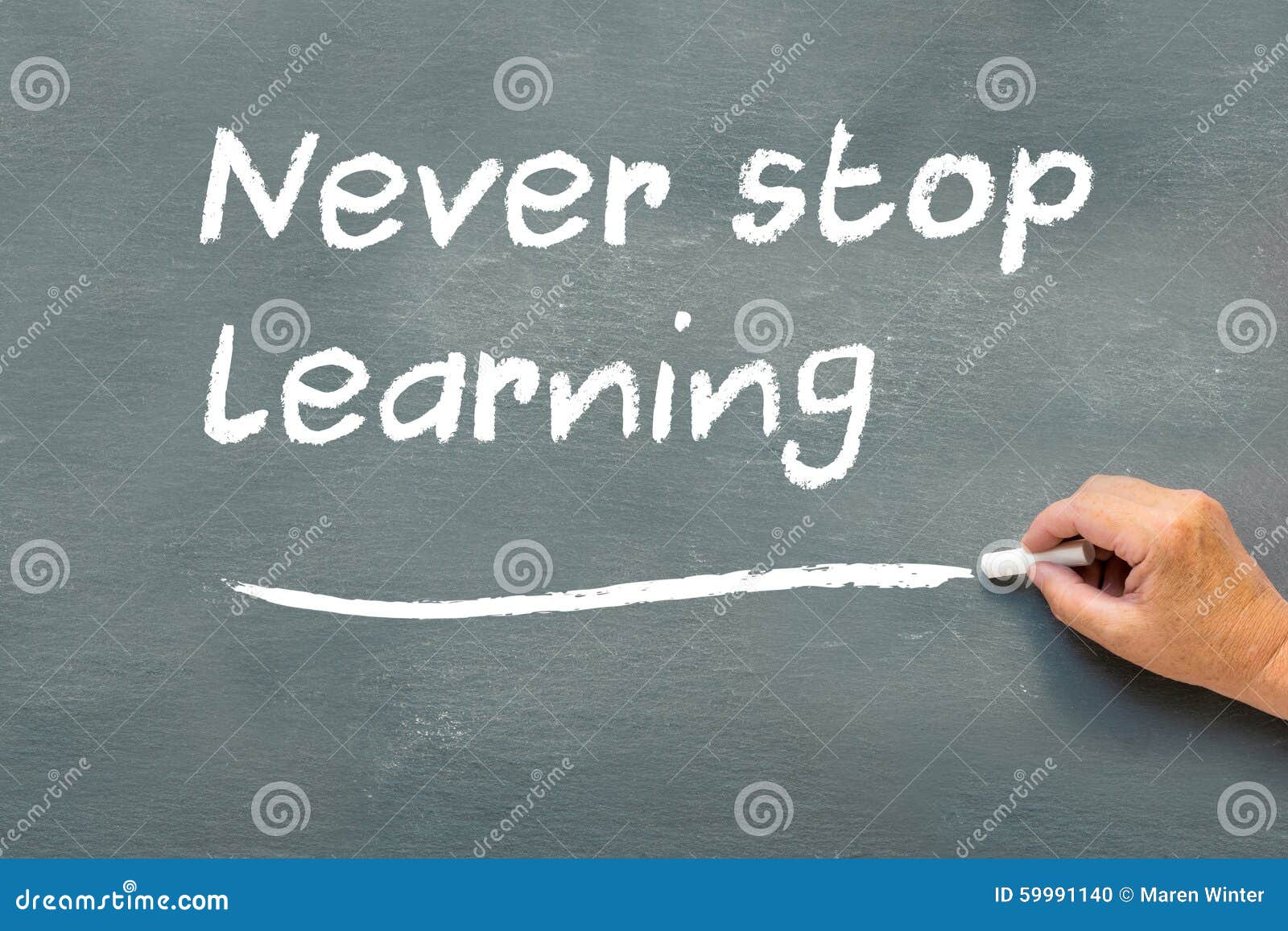 Hand Writing on a Chalkboard Never Stop Learning Stock Photo - Image of ...