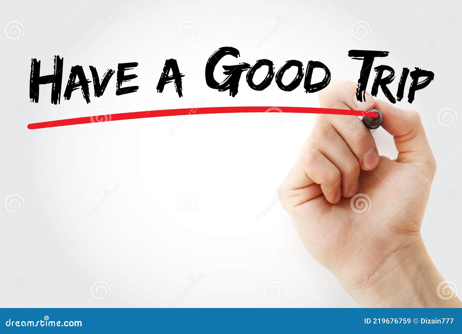 Hand Writing Have a Good Trip with Marker, Concept Background Stock ...