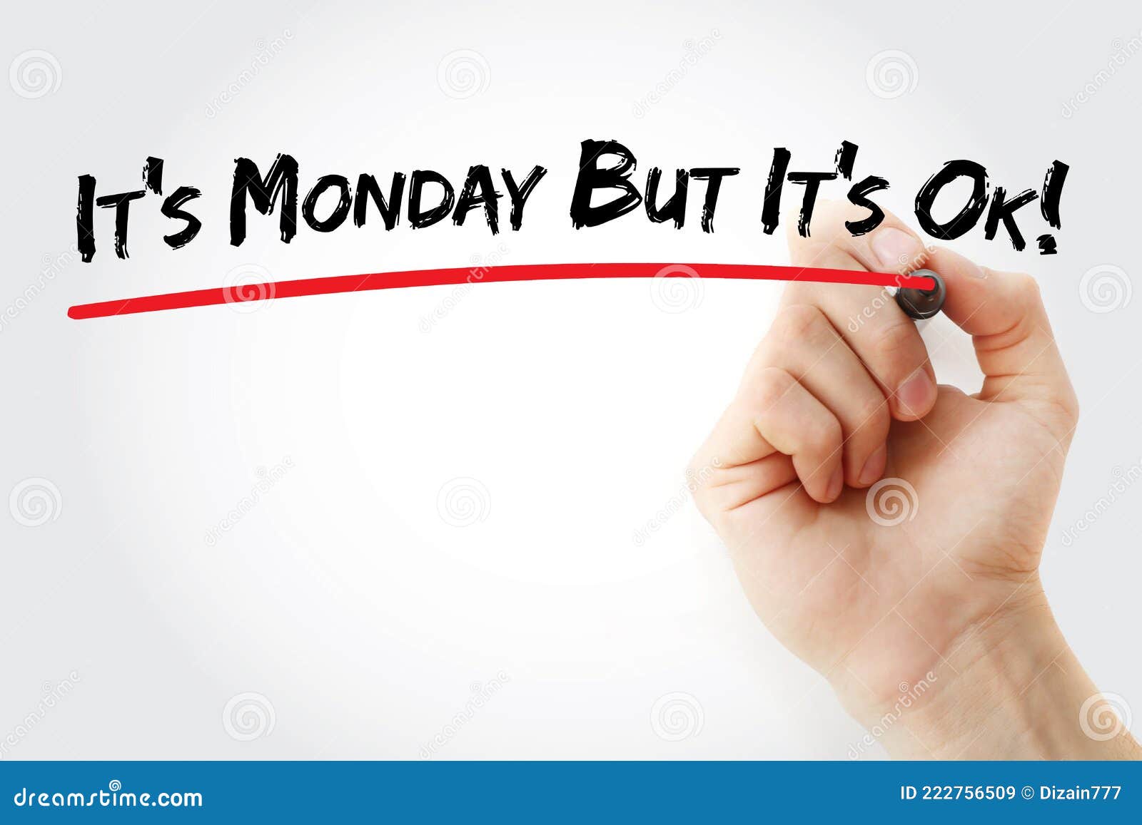 Hand Writing Its Monday but Its Ok! with Marker, Concept Background ...