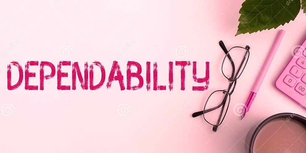 Hand Writing Sign Dependability. Business Showcase Capable of Being ... Hand Writing Sign Dependability. Business Showcase Capable of Being ...