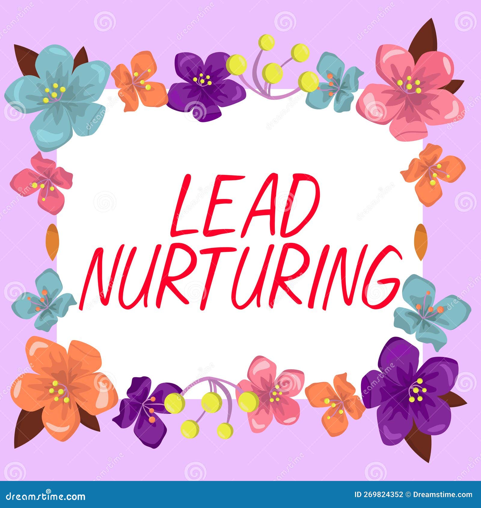 Hand Writing Sign Lead Nurturing. Concept Meaning Method of Building a ...
