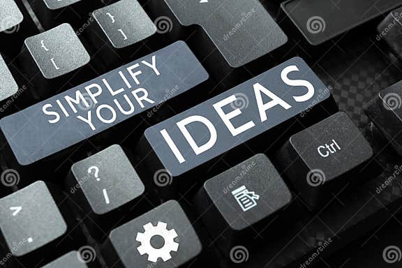 Handwriting Text Simplify Your Ideas. Business Concept Make Simple or ... Handwriting Text Simplify Your Ideas. Business Concept Make Simple or ...
